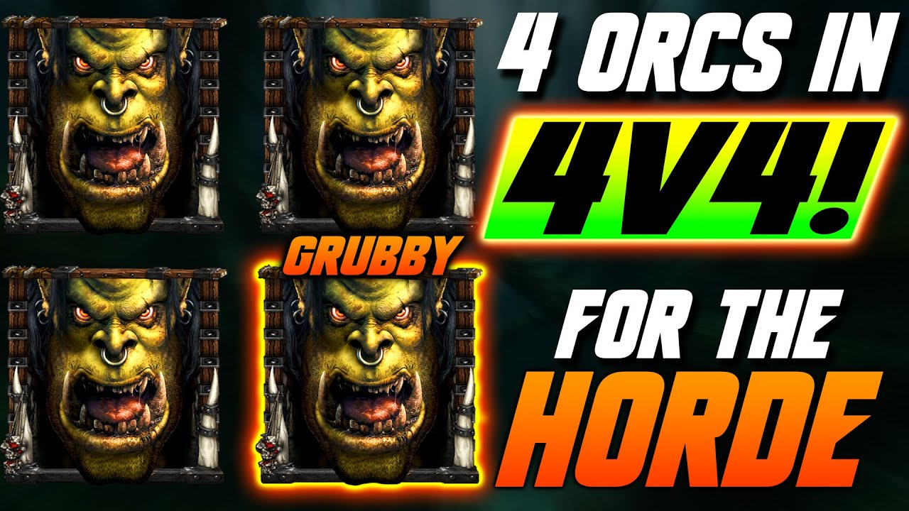 4 Orcs in 4on4 - FOUR THE HORDE! - WC3 - Grubby - YouTube