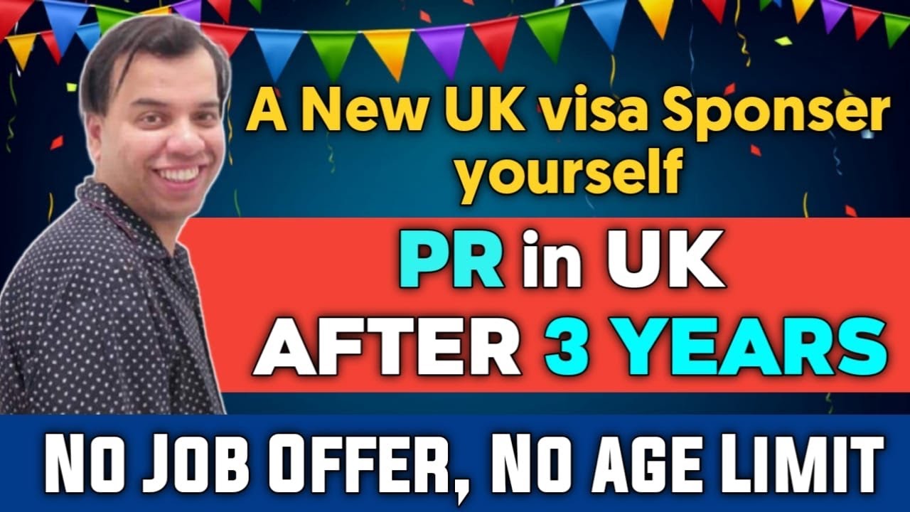 PR IN UK AFTER 3 YEARS | A NEW UK VISA | SPONSOR YOUR OWN UK WORK VISA ...