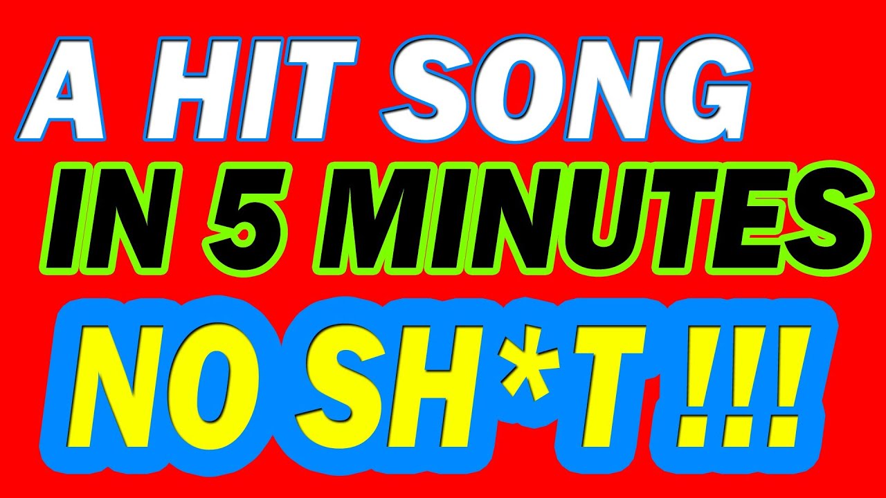 Make a hit song in 5 minutes - YouTube