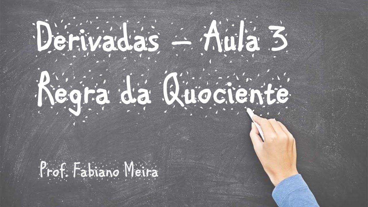 Derivadas - Aula 3 - Regra do Quociente. - YouTube