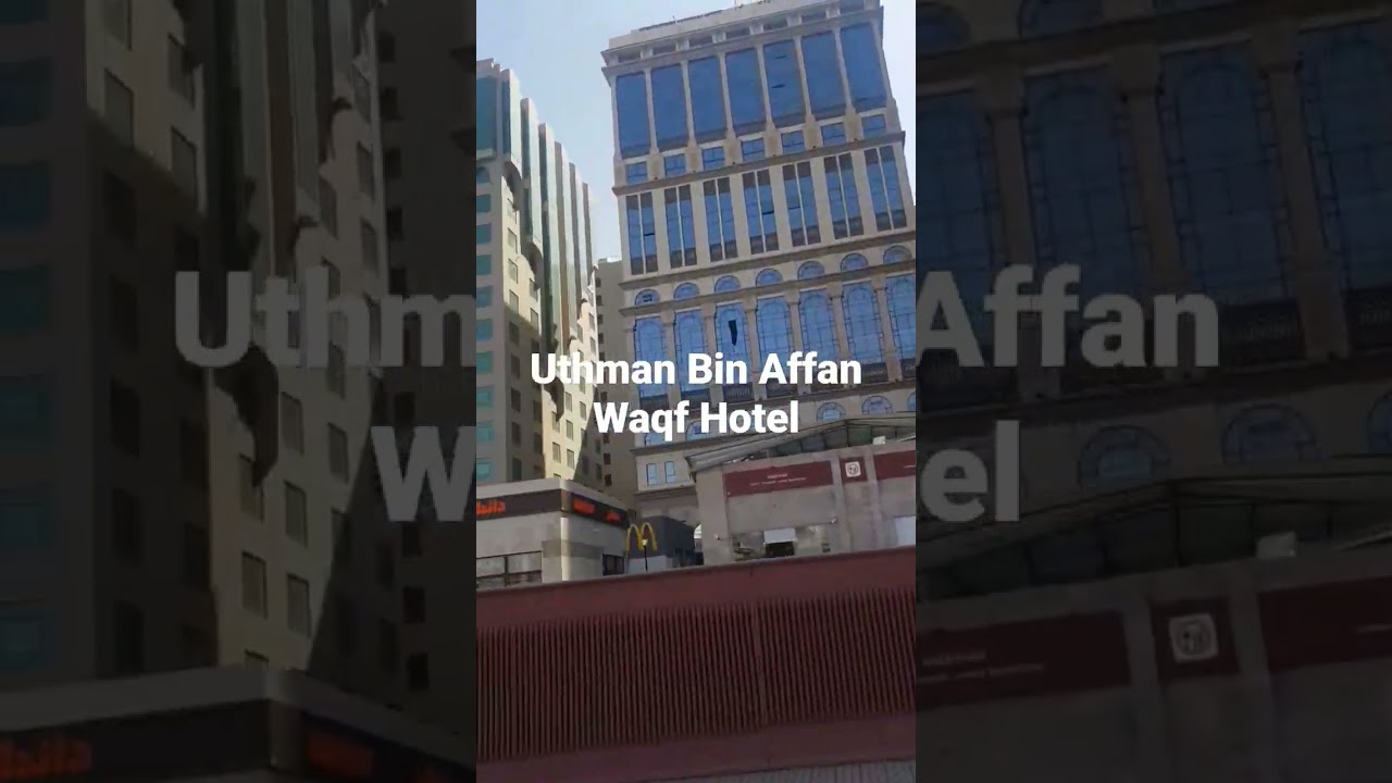 Uthman Bin Affan Waqf Hotel Saja al Madinah Ostadai Hotel #madina # ...