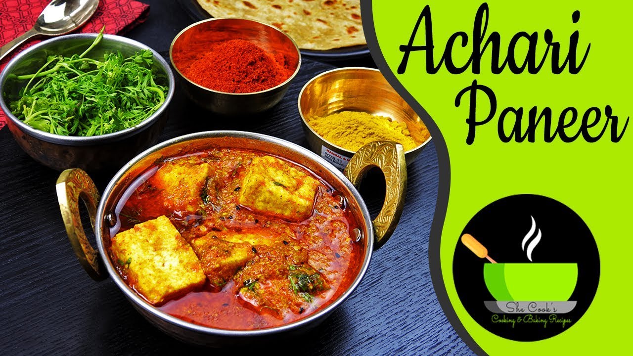 Achari Paneer Recipe | Pickled Flavour Cottage Cheese | How To Make ...