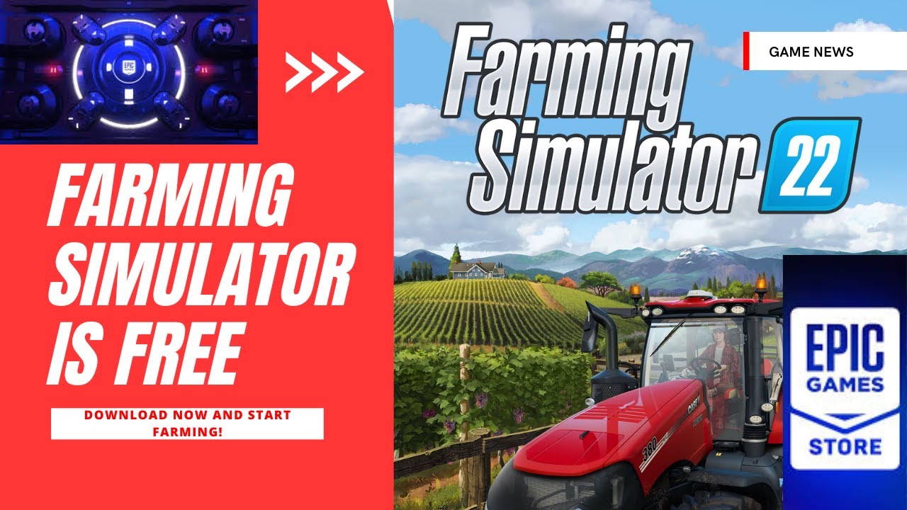 Farming Simulator 22 is FREE on Epic Games! | Download Now and Start ...