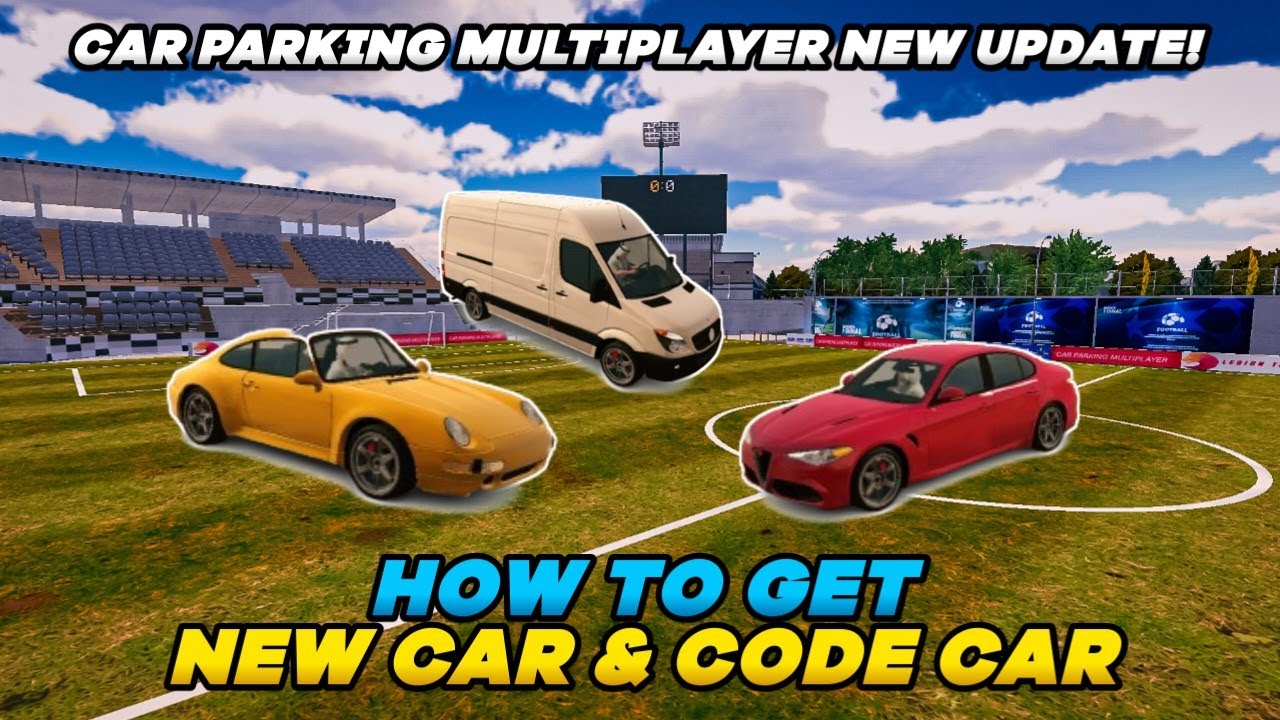 HOW TO GET NEW CAR & CODE CAR IN CAR PARKING MULTIPLAYER - YouTube