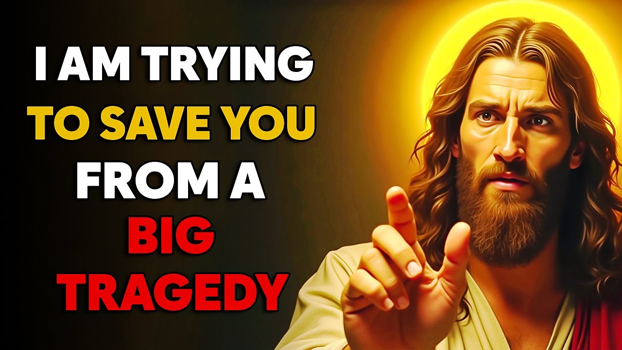 I Am Trying To Save You From A Big Tragedy | God Message For You Today ...