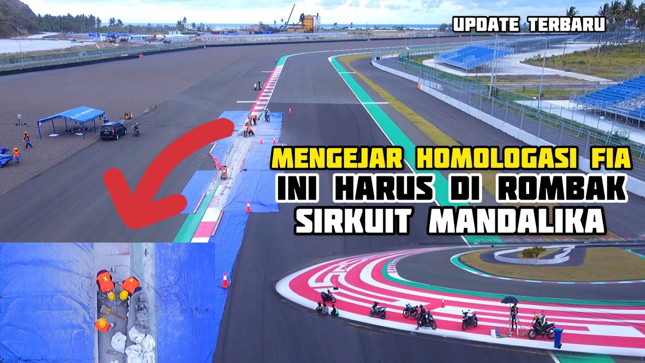 Sirkuit mandalika siap rombak sesuai standar FIA & pihak DORNA chek it ...
