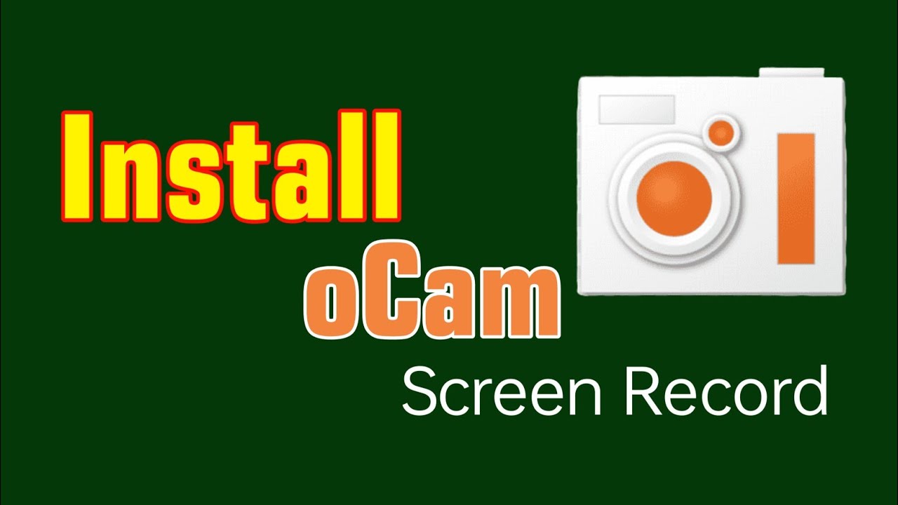 របៀបដំឡើង oCam សម្រាប់ថត Screen | Install oCam screen record #oCam # ...