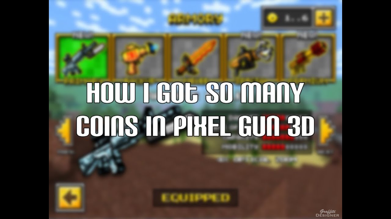 How I Got So Many Coins In Pixel Gun 3D - YouTube