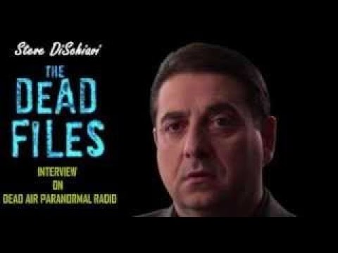 The Dead Files The Steve DiSchiavi Interview on Dead Air Paranormal ...