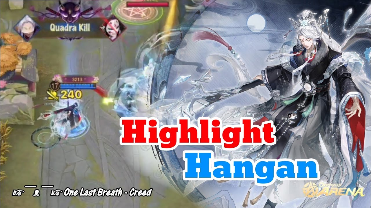 Highlight Hangan - Onmyoji Arena Gameplay // One Last Breath - Creed ...