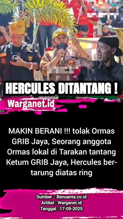 Ketum GRIB Jaya, Hercules ditantang seorang anggota Ormas. 18/05 #hercules #preman #gribjaya # ...