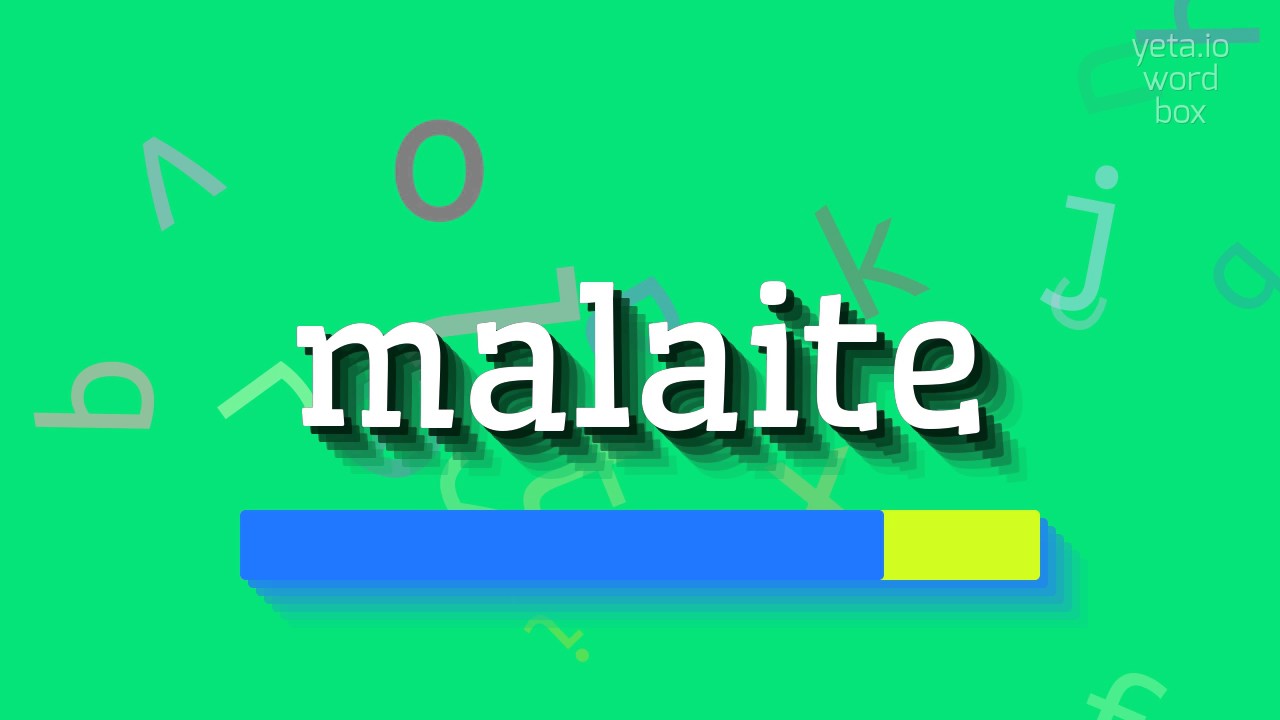 How to say "malaite"! (High Quality Voices) - YouTube
