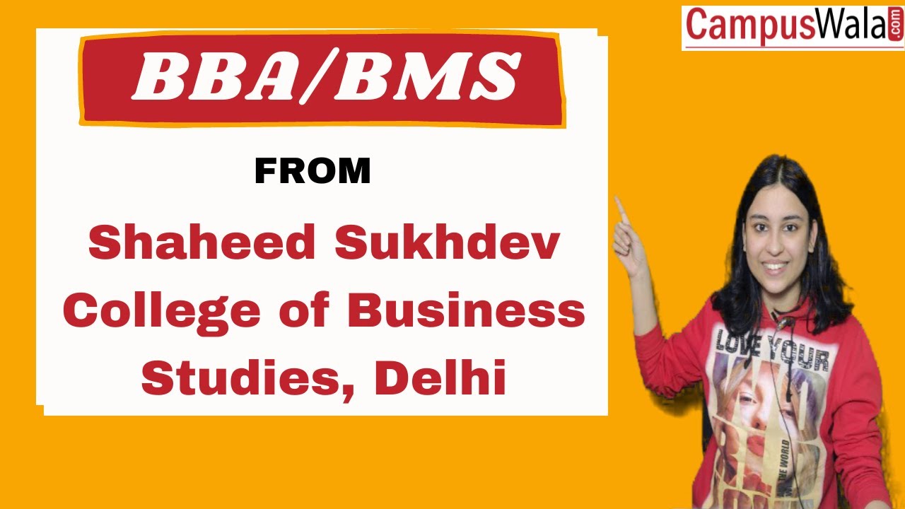 Shaheed Sukhdev College of Business Studies Delhi | Admissions | Fees ...