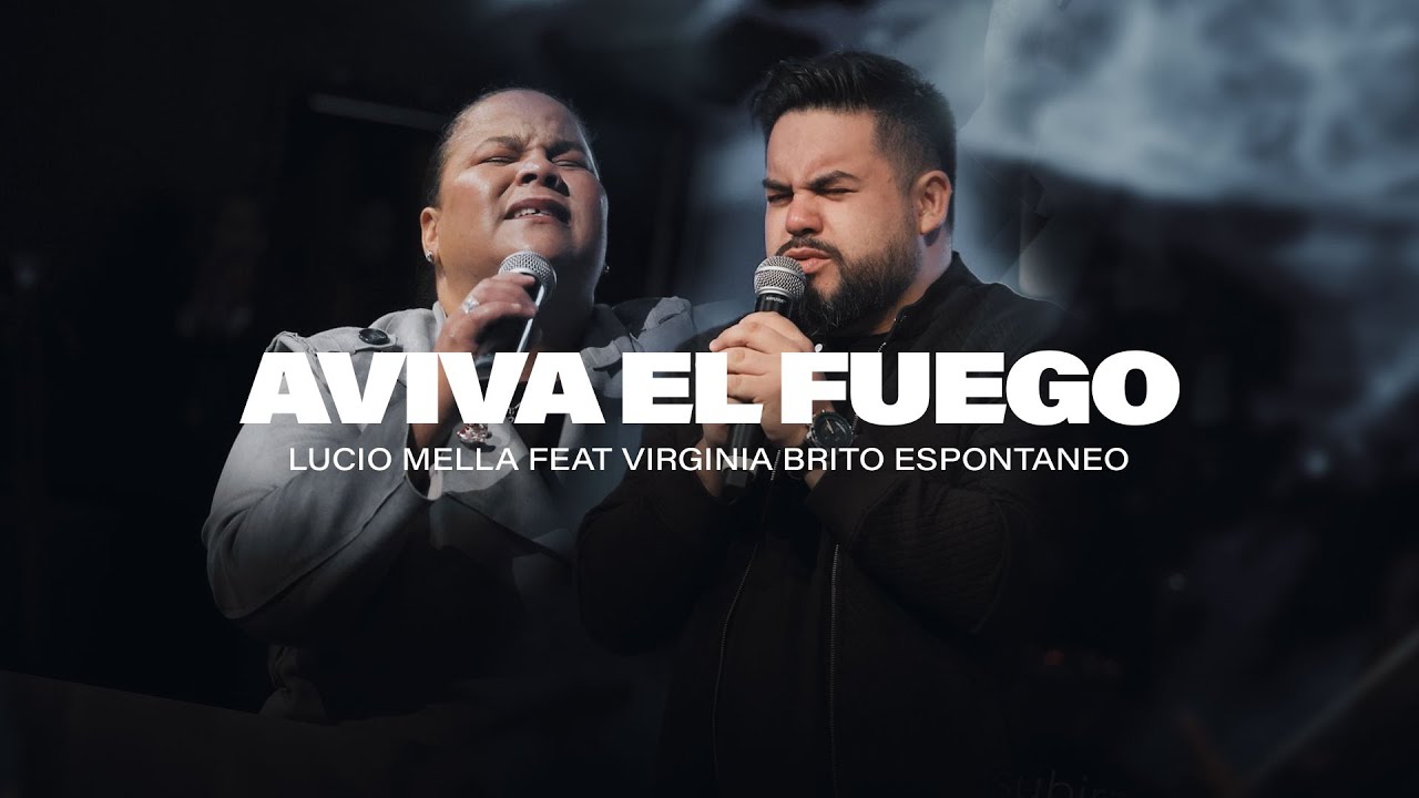 Virginia Brito Feat Lucio Mella - Aviva el fuego (Espontáneo) - YouTube