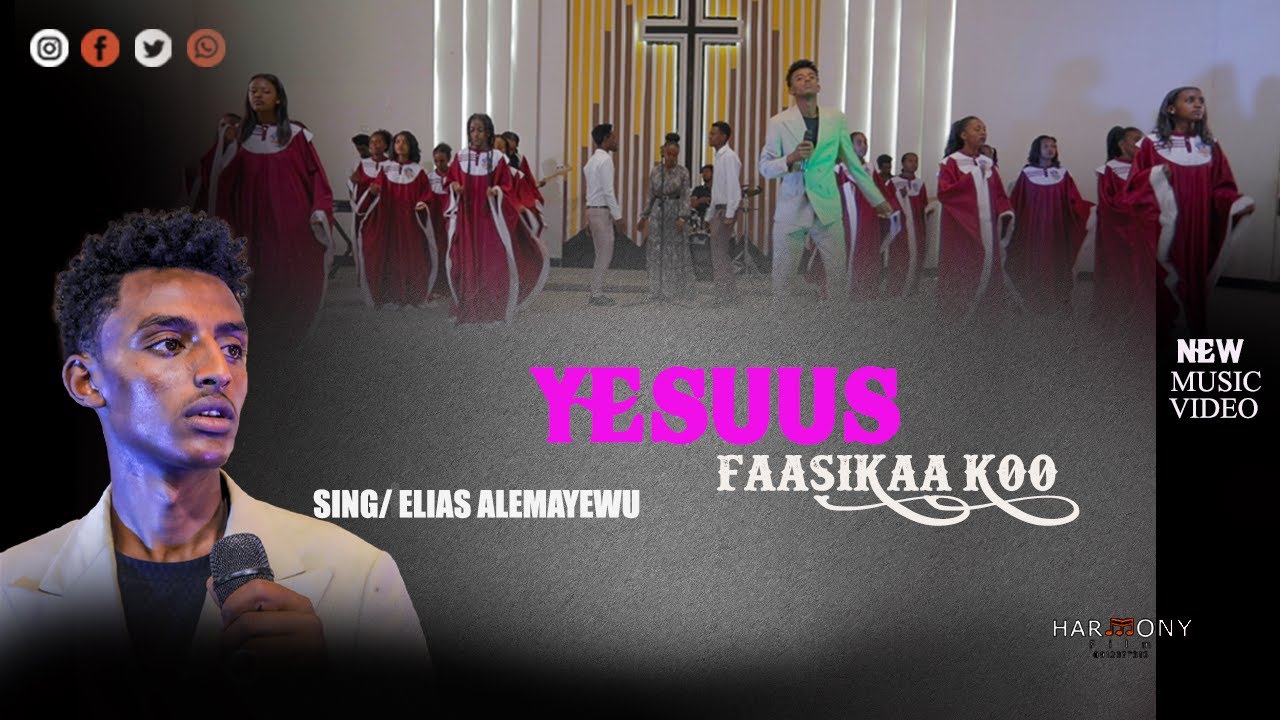 YESUUS_FAASIKAAKOO_SING_Elias_Alemayewu_2015/23_New_Gospel_Song - YouTube