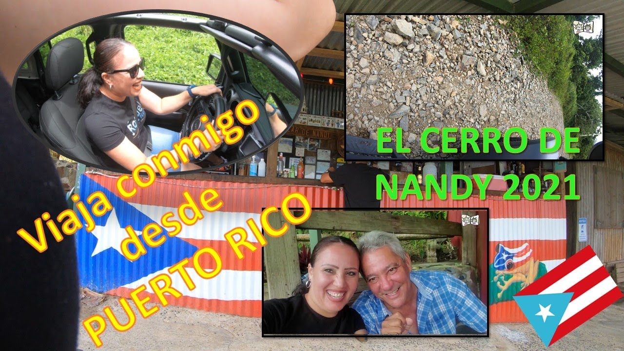 EL CERRO DE NANDY - SAN LORENZO P.R. 2021 - YouTube