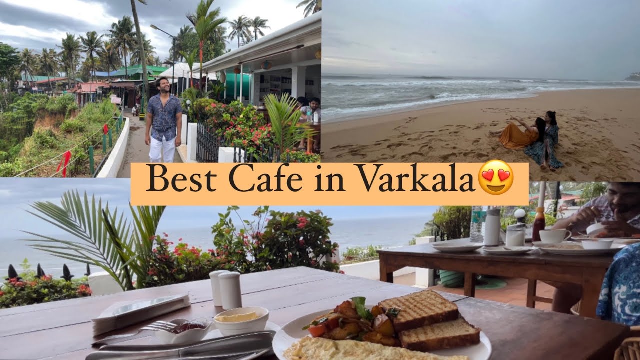 Ep-10 Kerala Series | Varkala Beach| Abba restaurant | Best cafe in ...