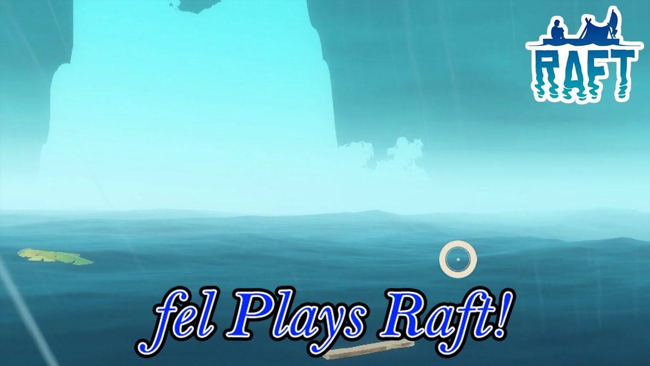 fel Plays Raft! ep10. "We found the island!!" - YouTube