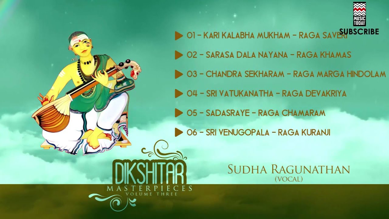 Dikshitar Masterpieces | Vol 3 | Audio Jukebox | Carnatic Vocal | Sudha ...