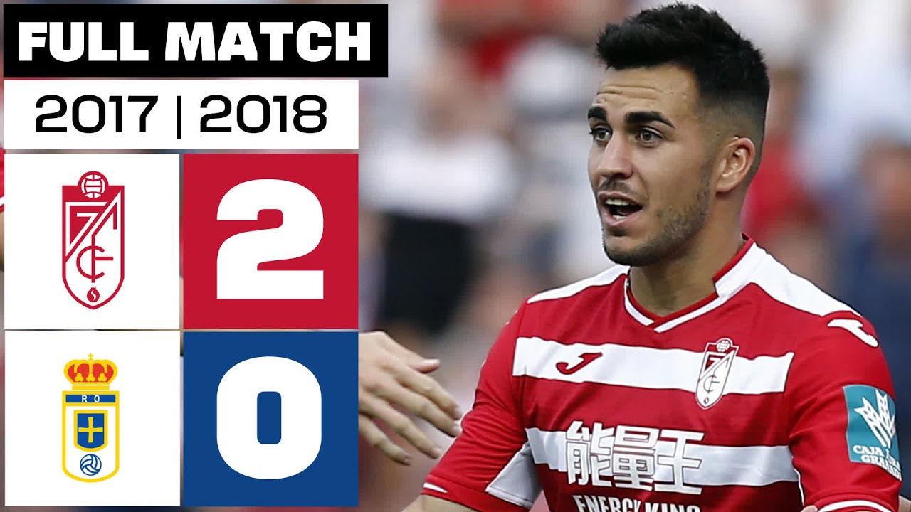 Granada CF 2 - 0 Real Oviedo I PARTIDO COMPLETO | 2017/2018 - YouTube