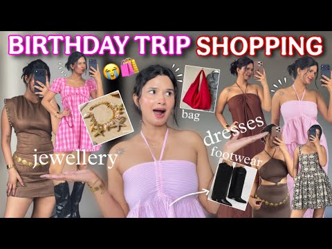 I BOUGHT SO MUCH FOR MY BIRTHDAY TRIP!😭 DRESSES, BOOTS, JEWELLERY & MORE!💗 // Rupal Yadav