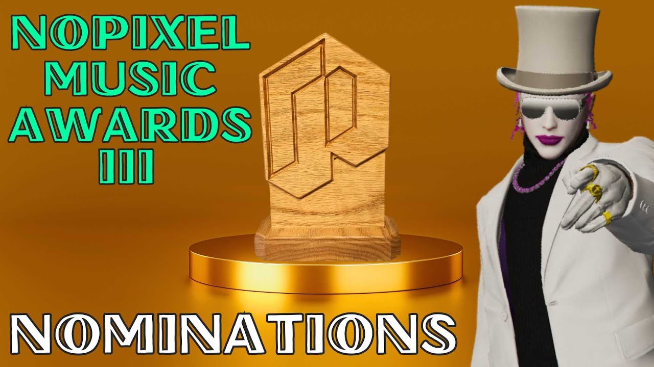 NoPixel Music Awards 2024 Nominations - YouTube