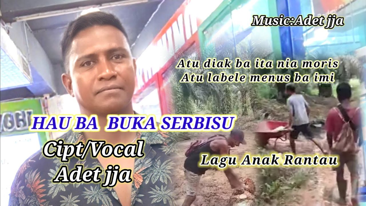 HAU BA BUKA SERBISU || ADET JJA { Official Music Video } - YouTube