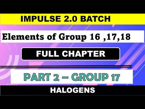 GROUP 17 | PART 2 | CHEMICAL PROPERTIES OF GROUP 17 - YouTube