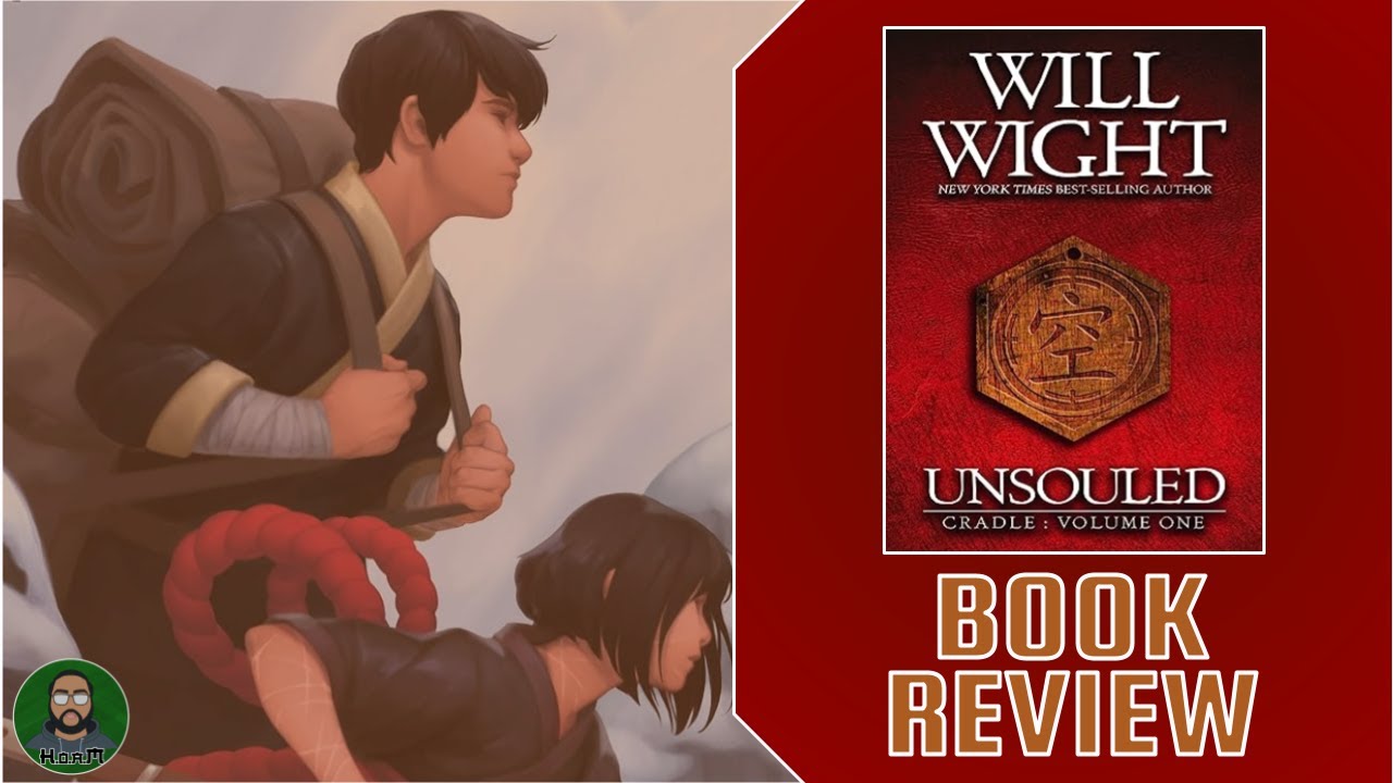 BOOK REVIEW: UNSOULED (CRADLE SERIES 1) | ANIME IN BOOK FORM??!!! - YouTube
