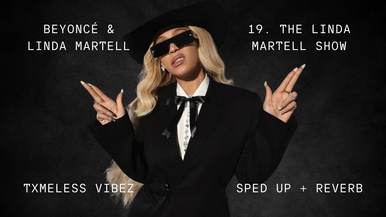 Beyoncé & Linda Martell | THE LINDA MARTELL SHOW | Sped Up + Reverb ...