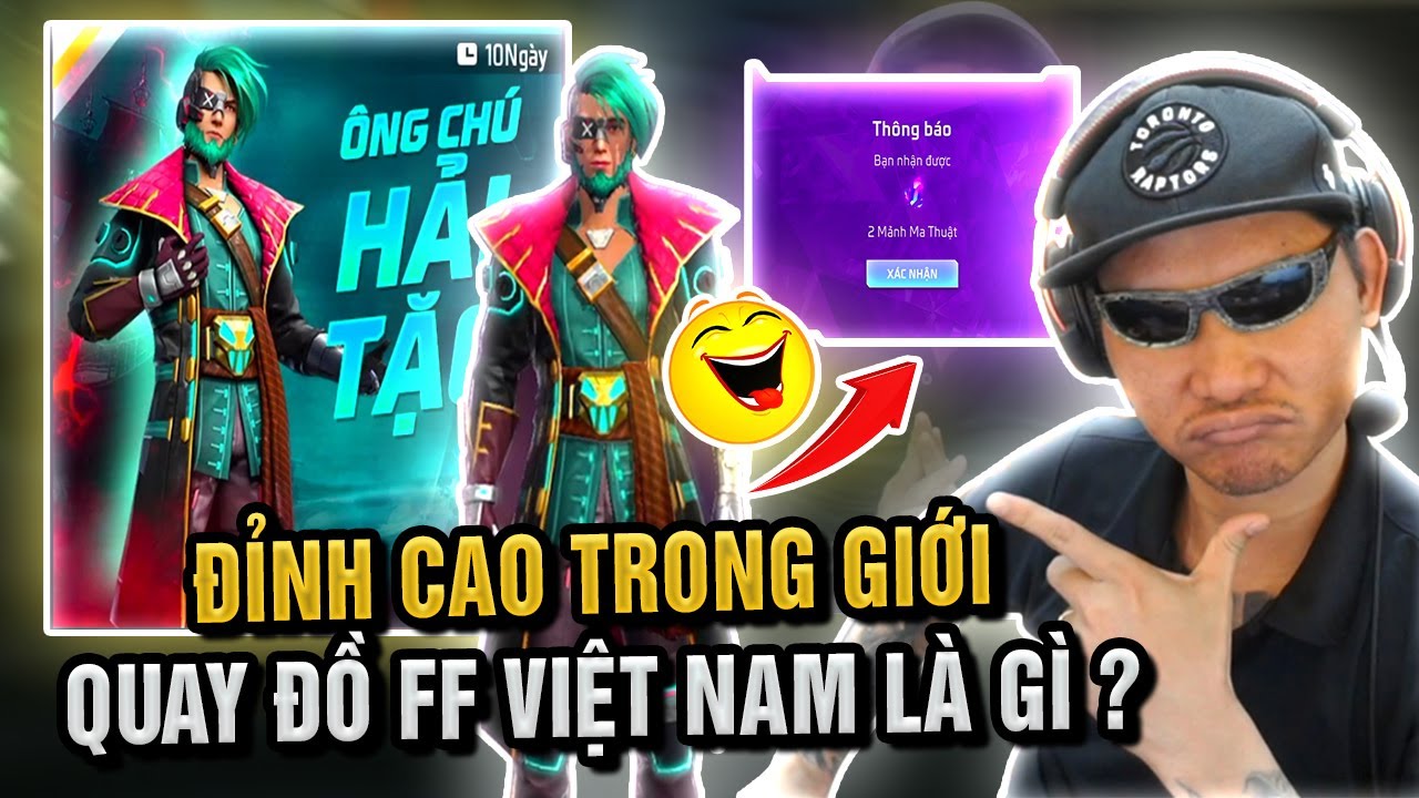 [FREE FIRE] ĐỈNH CAO TRONG GIỚI QUAY ĐỒ FF VIỆT NAM LÀ GÌ ? - YouTube