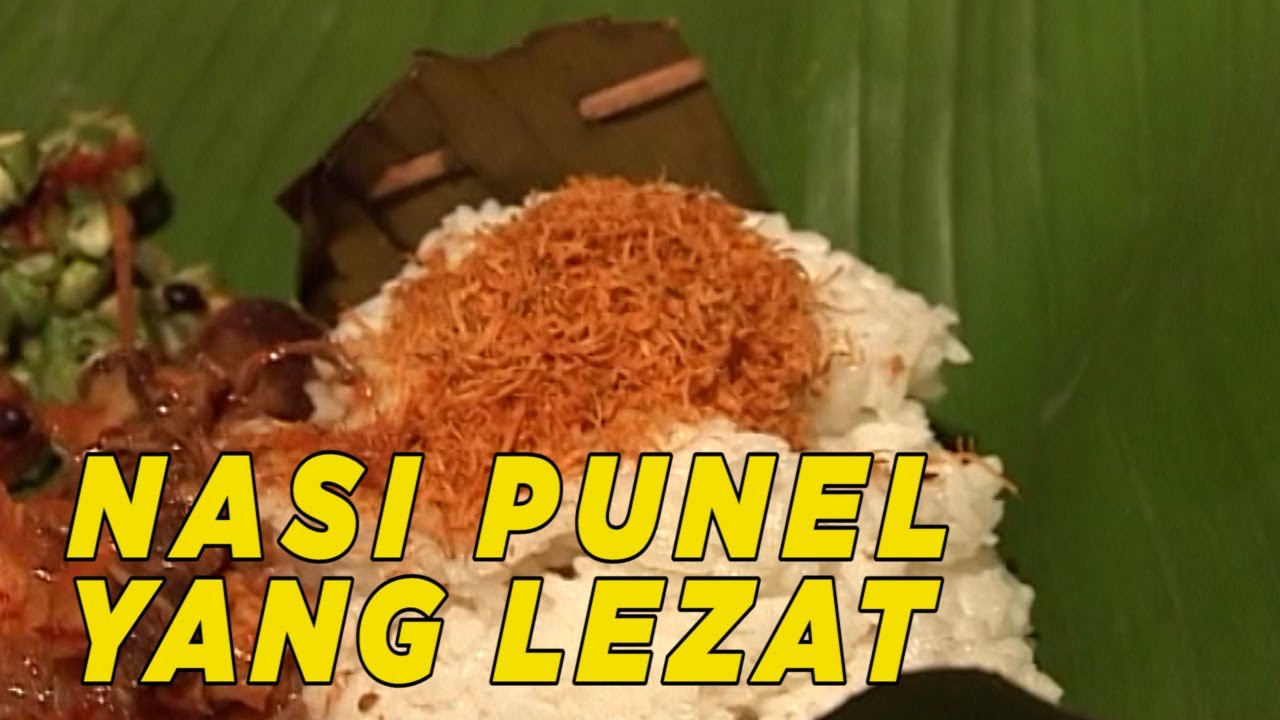 Icip nasi punel yang rasanya sangat nikmat | WISATA KULINER - YouTube