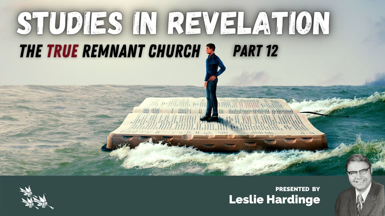Dr. Leslie Hardinge Studies in Revelation 12 of 24 #bookofrevelation # ...