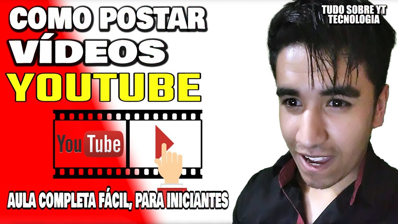 COMO POSTAR VÍDEO no YOUTUBE de Forma Fácil | Iniciantes - YouTube