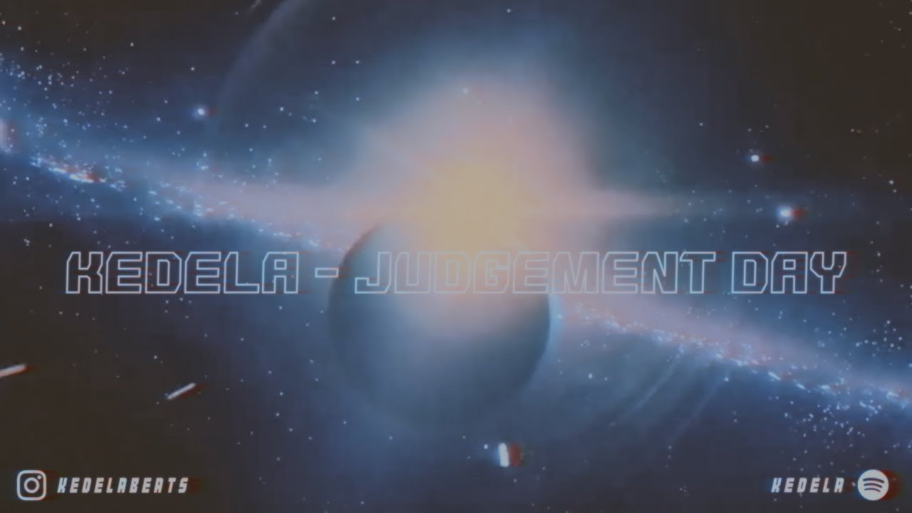 KEDELA - JUDGEMENT DAY [Official Music Video] - YouTube Music