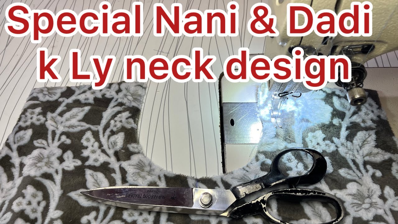 Dress👗 Design For special Dadi and Neni /2025 neck design nani & dadi😘 ...
