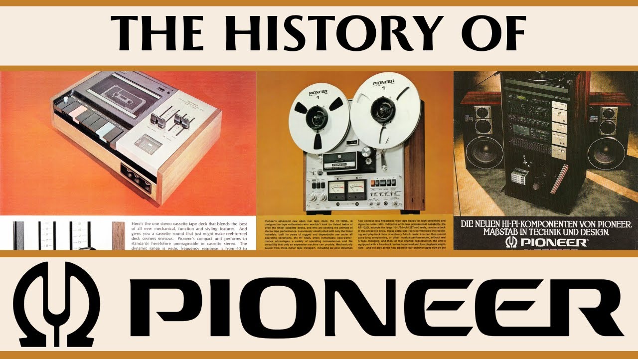The History of Pioneer Corporation - YouTube