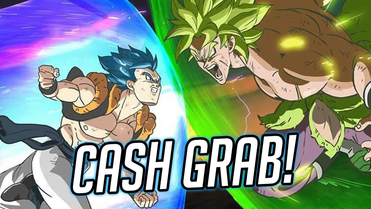 Dragon Ball Super Broly is a CASH GRAB... And That’s Okay. - YouTube