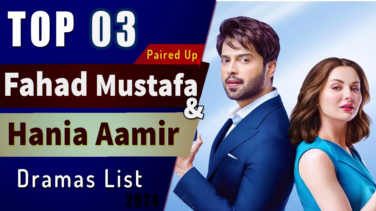 Top Paired Up Fahad Mustafa and Hania Aamir Dramas List || spectrum live tv || Kabhi Main Kabhi ...