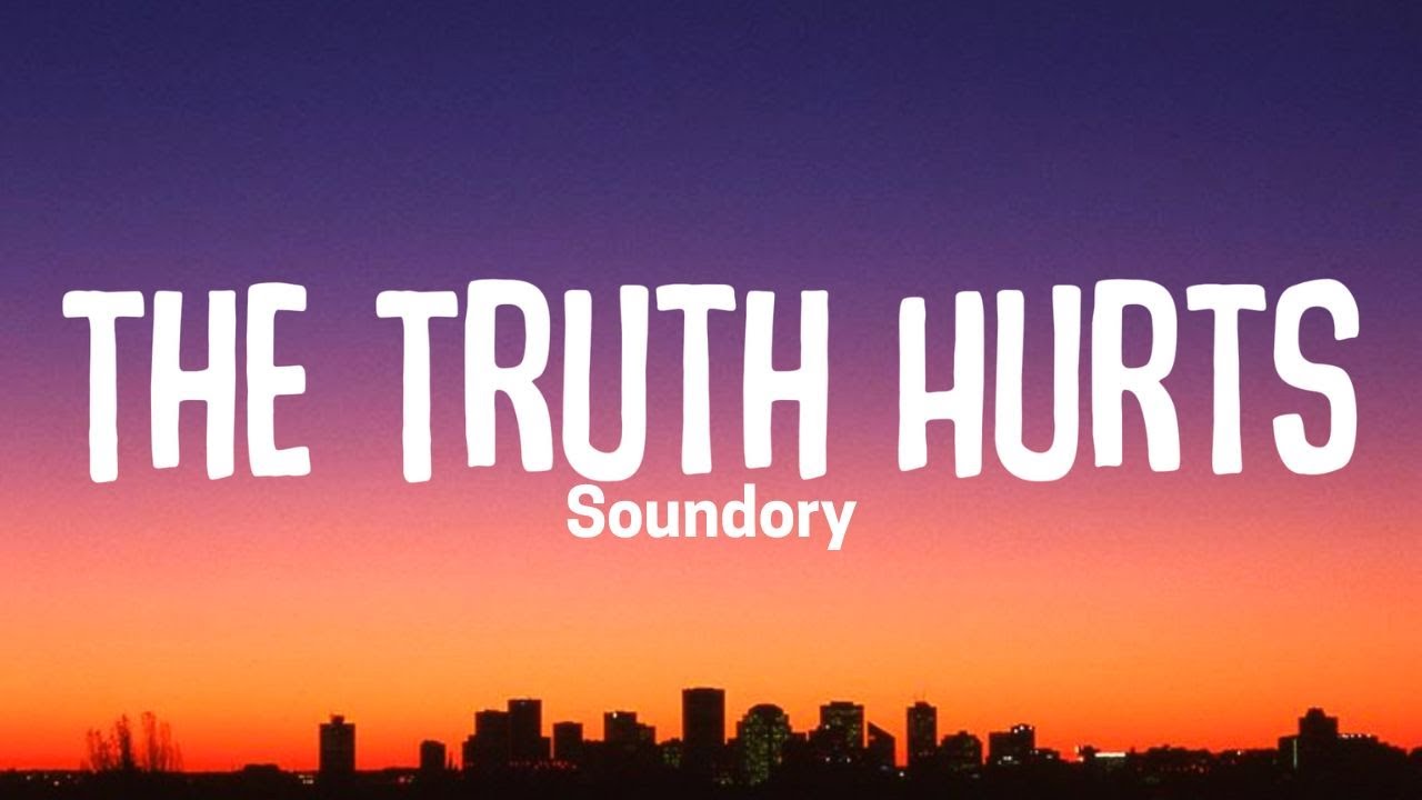 The Truth Hurts - Soundory | Lyrics - YouTube