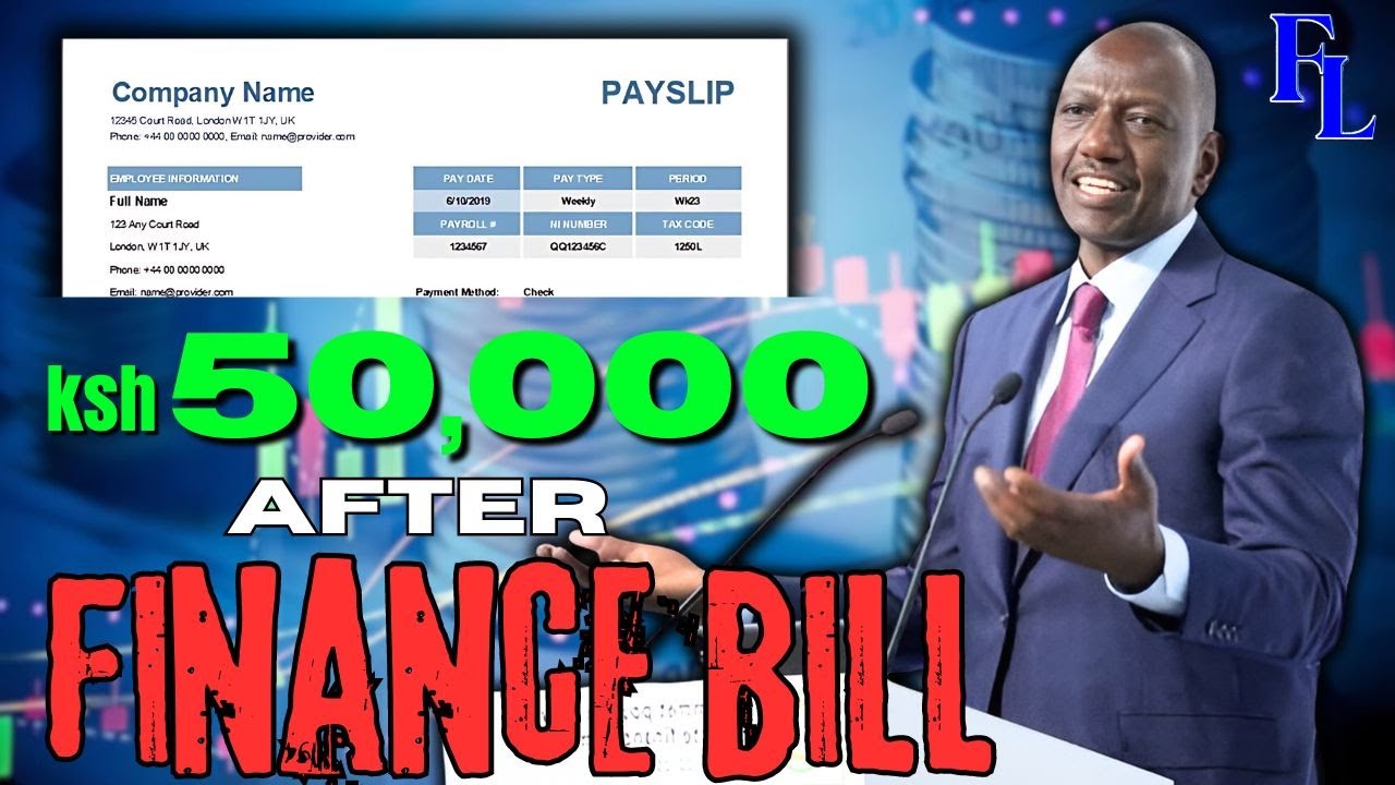 Ksh 50,000 Payslip After Finance Bill is Implemented - YouTube