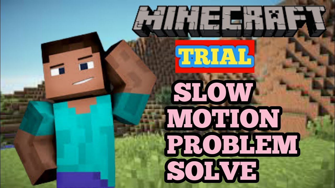 minecraft trial slow motion problem solve - YouTube