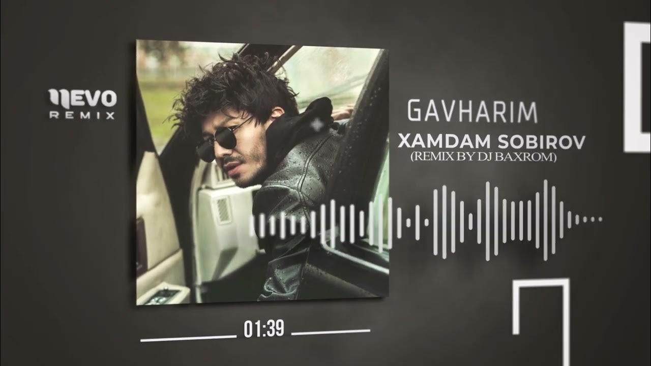 Xamdam Sobirov - Gavharim (remix by Dj Bobojon) - YouTube
