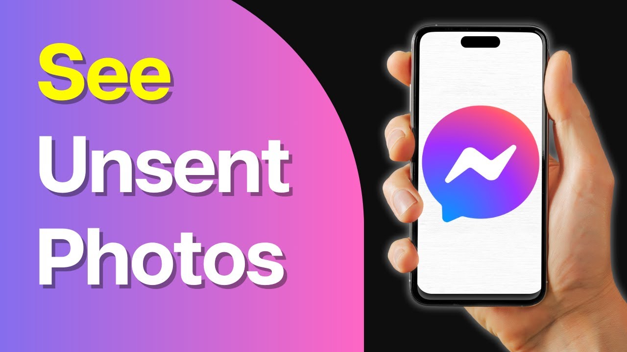 How to See Unsent Photos on Messenger - YouTube