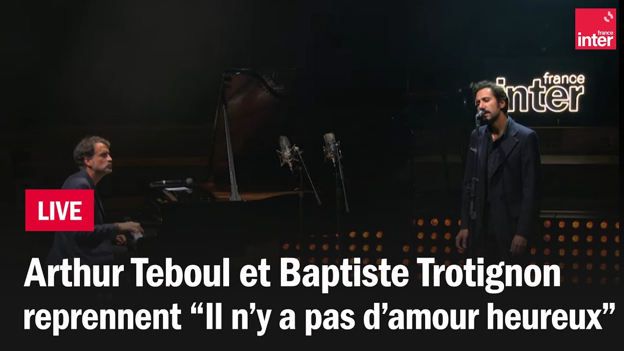 Arthur Teboul et Baptiste Trotignon reprennent "Il n'y a pas d'amour ...