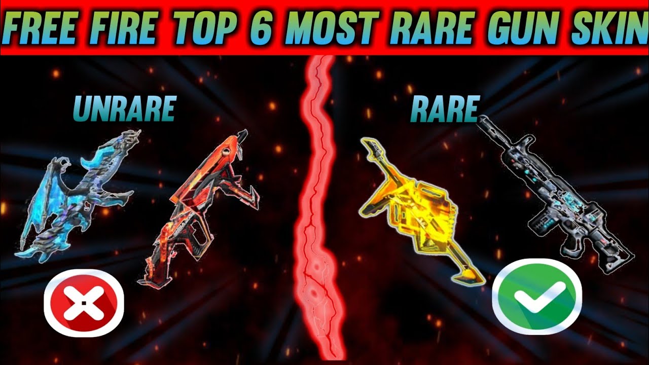 FREE FIRE MOST RARE TOP 6 GUN SKIN | FREE FIRE RARE GUN SKIN - YouTube