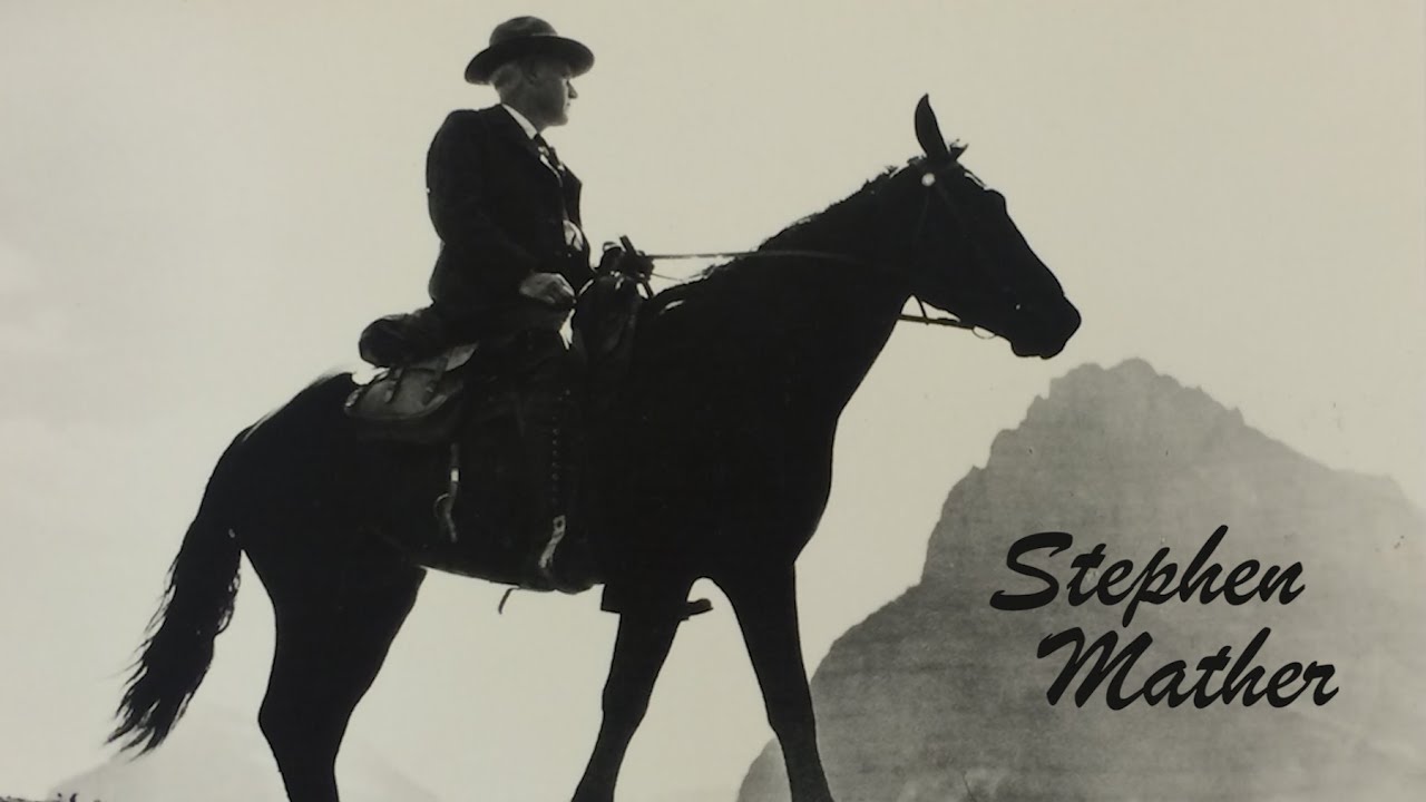 Stephen Mather - Yosemite Nature Notes - YouTube