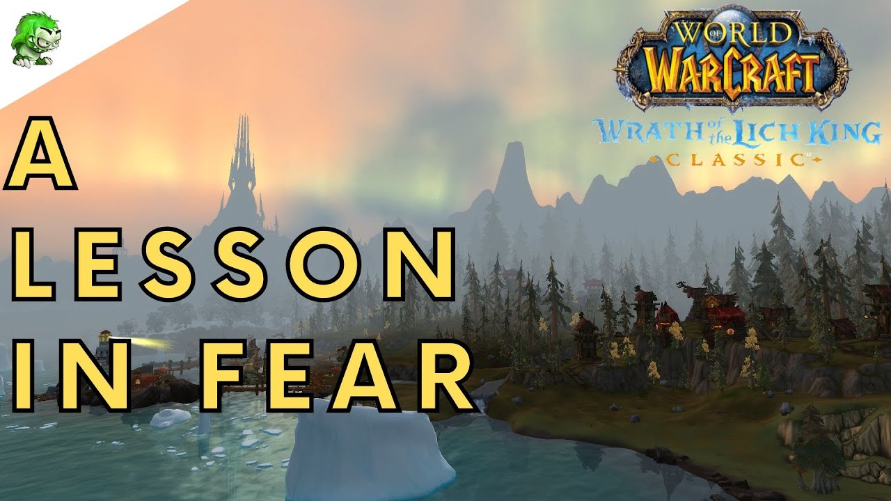 Wotlk Classic A Lesson in Fear - YouTube