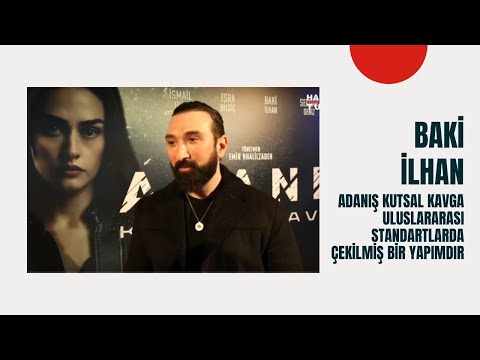 Baki İLHAN -  Adanış Kutsal Kavga Uluslararası Standartlarda Çekilmiş Bir Yapımdır