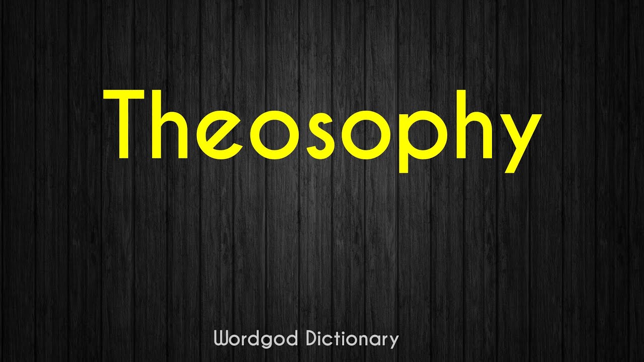 Theosophy Meaning - YouTube